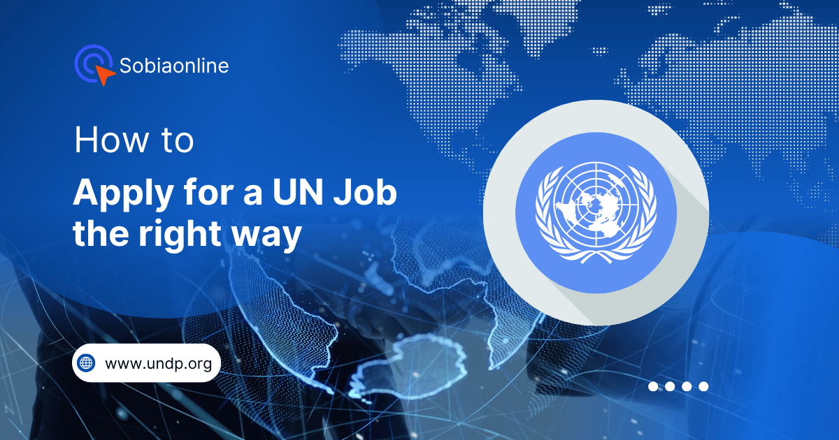 7 Smart Tips on How to apply for a UN Job